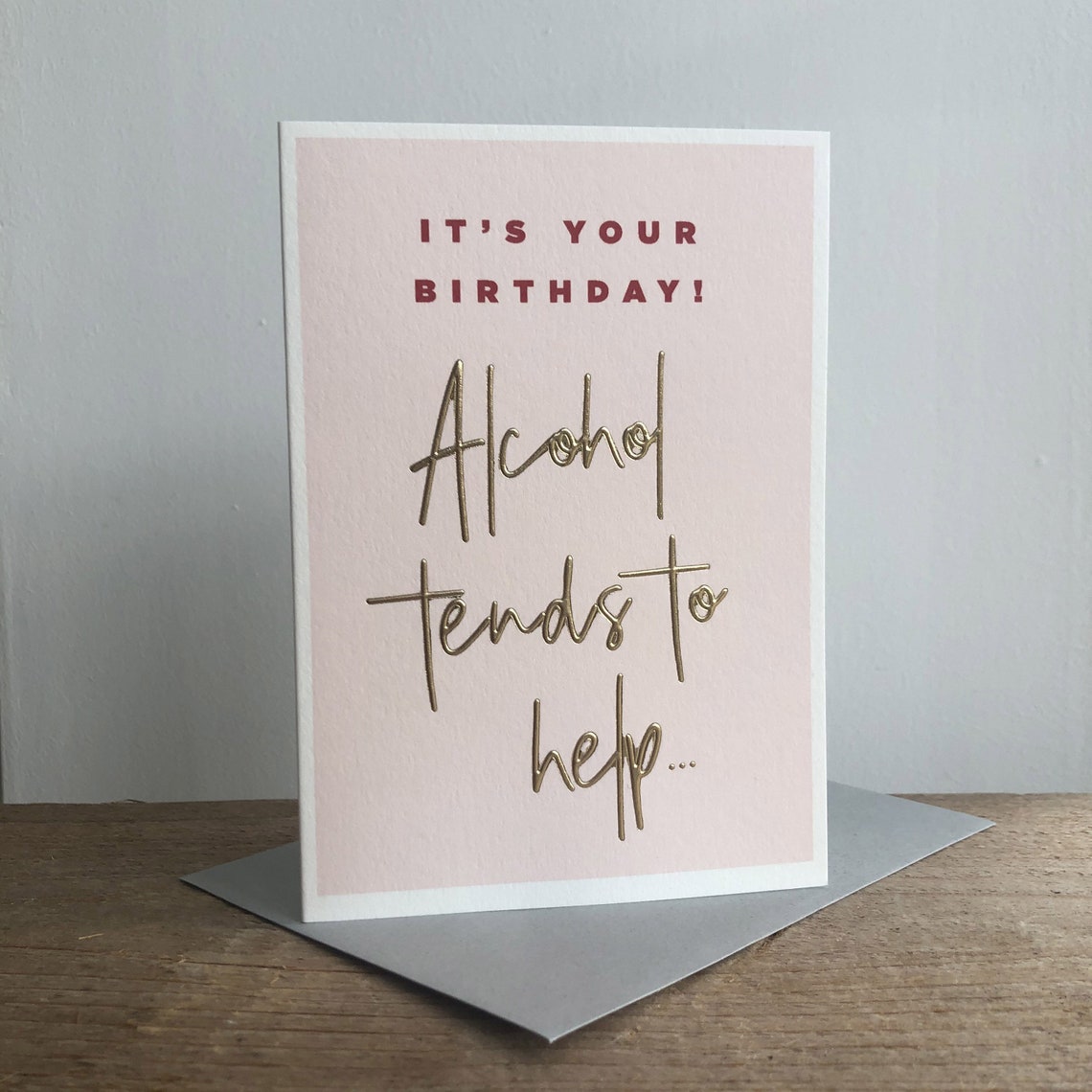 Alcohol Tends To Help Birthday Greeting Card | Etsy