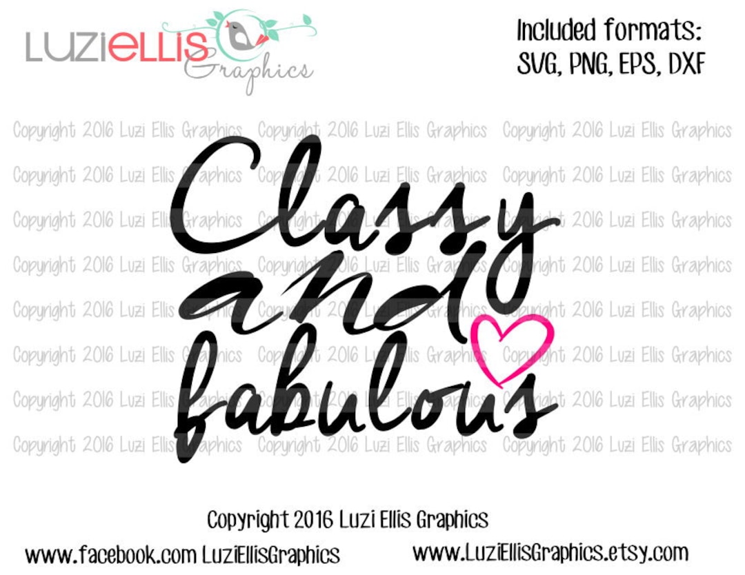 Classy and Fabulous SVG EPS DXF Files for Vinyl Cutting Projects Diy ...