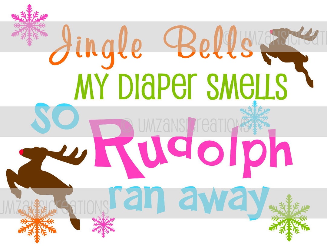 Jingle Bells My Diaper Smells Rudolph Ran Away Christmas - Etsy