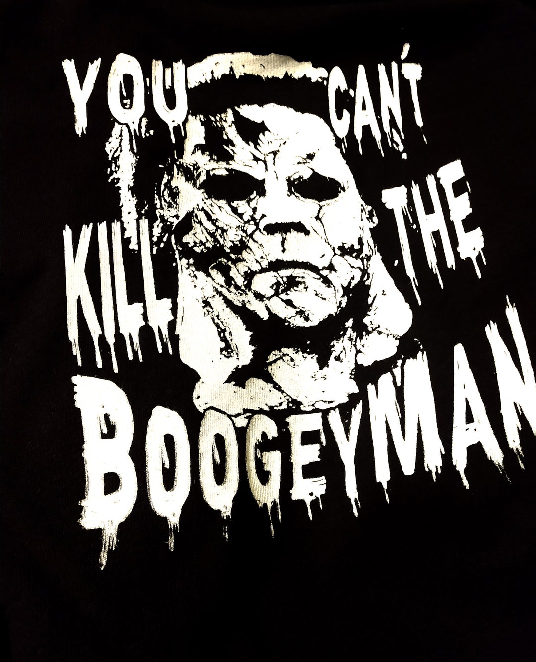 You Can't Kill the Boogey Man , Halloween , Horror Movie T-shirt ...