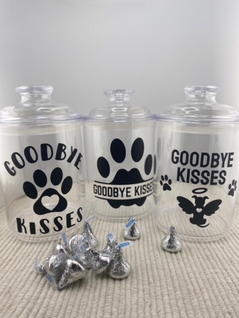 Goodbye Kisses Acrylic Treat Jar, 24 Oz Jar, Vet Clinic Jar, Pet Loss ...