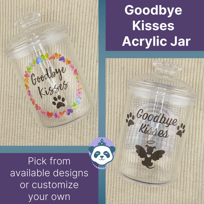 Goodbye Kisses Acrylic Treat Jar, 24 Oz Jar, Vet Clinic Jar, Pet Loss ...