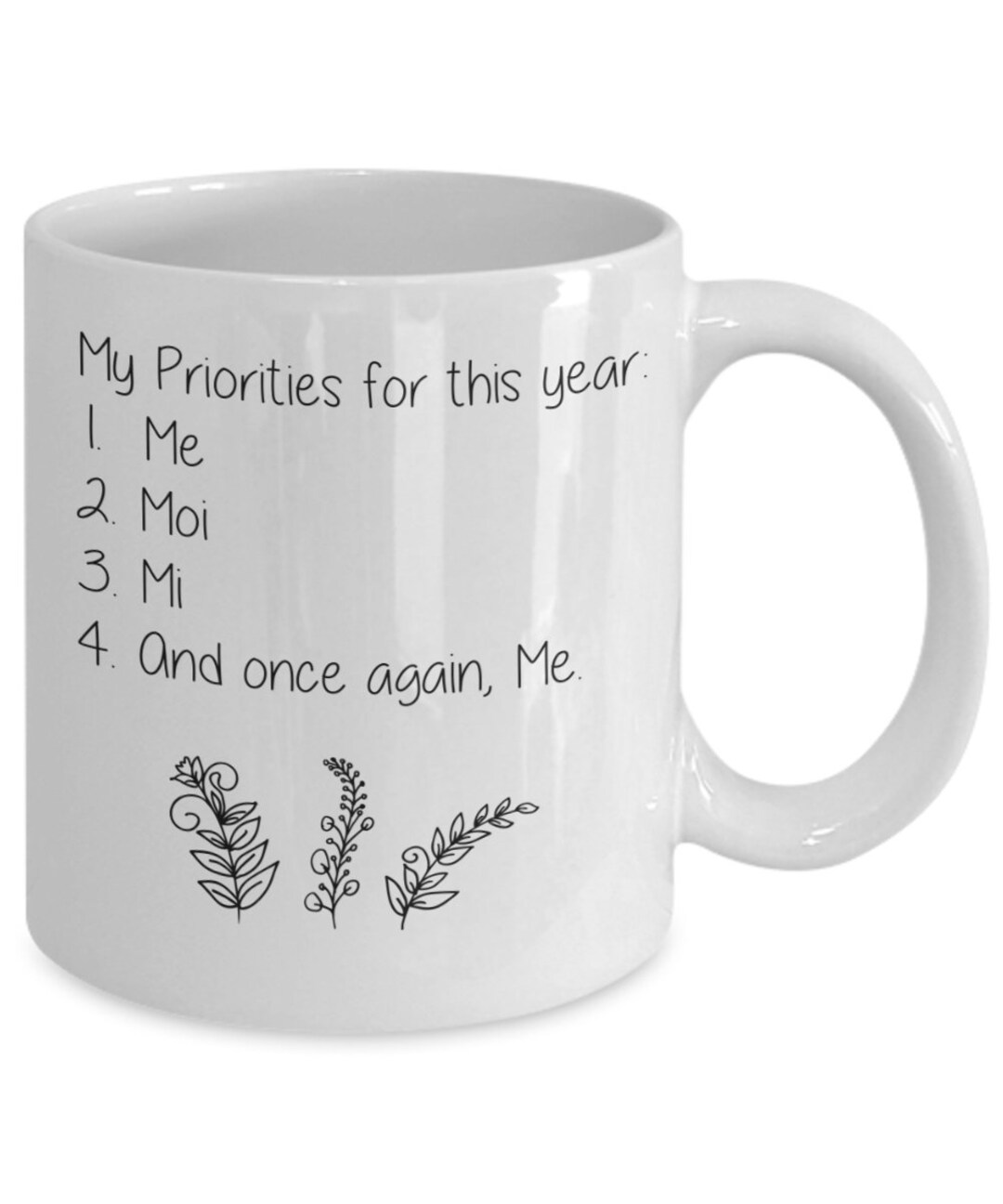 Priorities Coffee Mug, All About Me Coffee Mug, for Me Coffee Mug, Gift ...