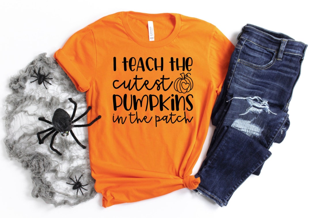 I Teach the Cutest Pumpkins in the Patch Shirt; Teacher Shirts; Teacher ...