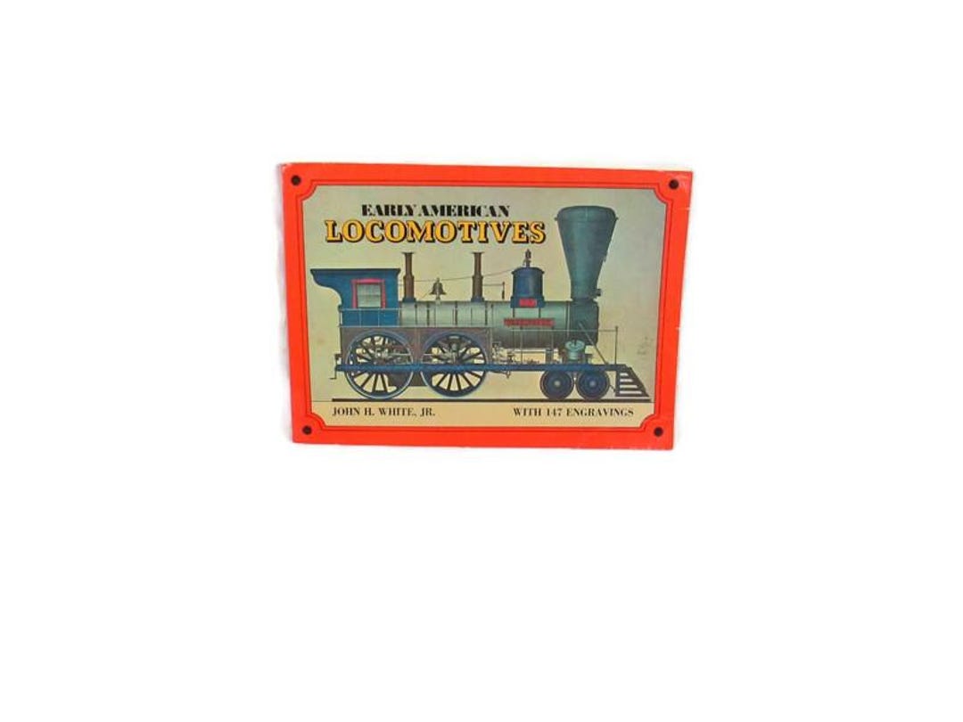 Vintage Early American Locomotive Book 1970's Paperback Train History ...