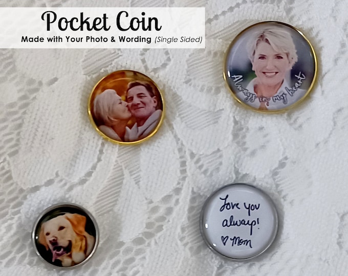 Custom Photo Pocket Coin-walking Beside You Today and Always-custom ...