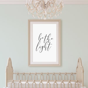 Be the Light, PRINTABLE Art, Motivational Wall Decor, Inspirational ...