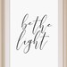 Be the Light, PRINTABLE Art, Motivational Wall Decor, Inspirational ...