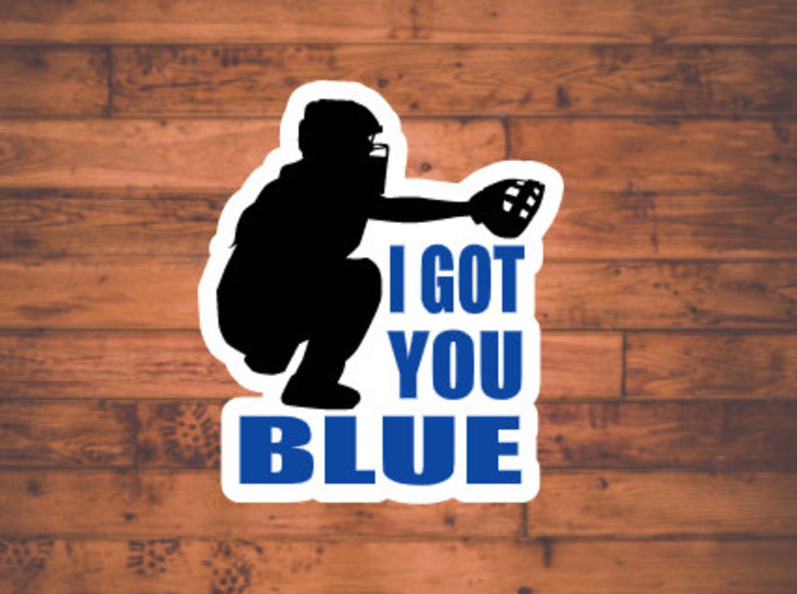 I Got You Blue Sticker Catcher's Mask Helmet Sticker - Etsy