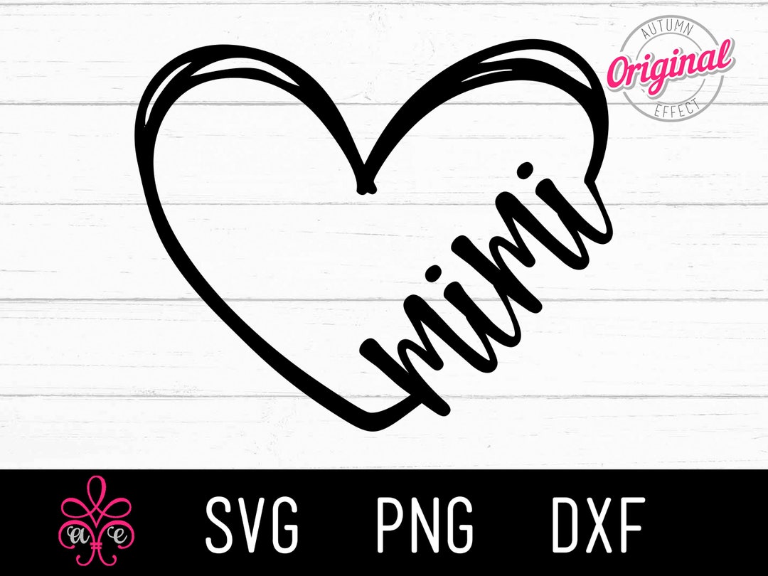 Mimi Heart SVG Hand Drawn Heart for Grandma PNG Perfect for Sublimation ...