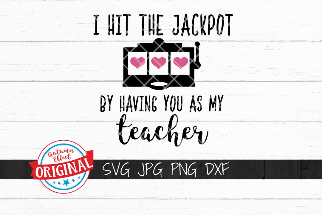 Hit the Jackpot You as My Teacher SVG - Teacher Pot Holder Design ...