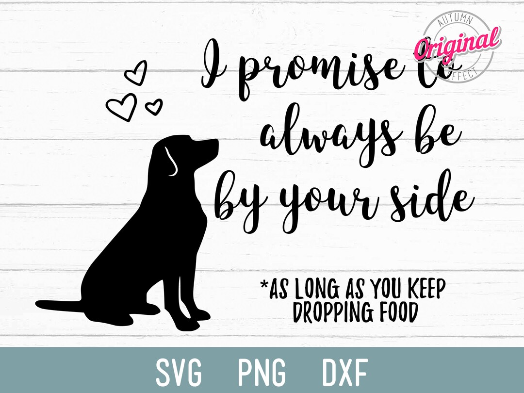 A Dog Promise SVG - Dog Lover Pot Holder Design -DXF PNG - Perfect ...