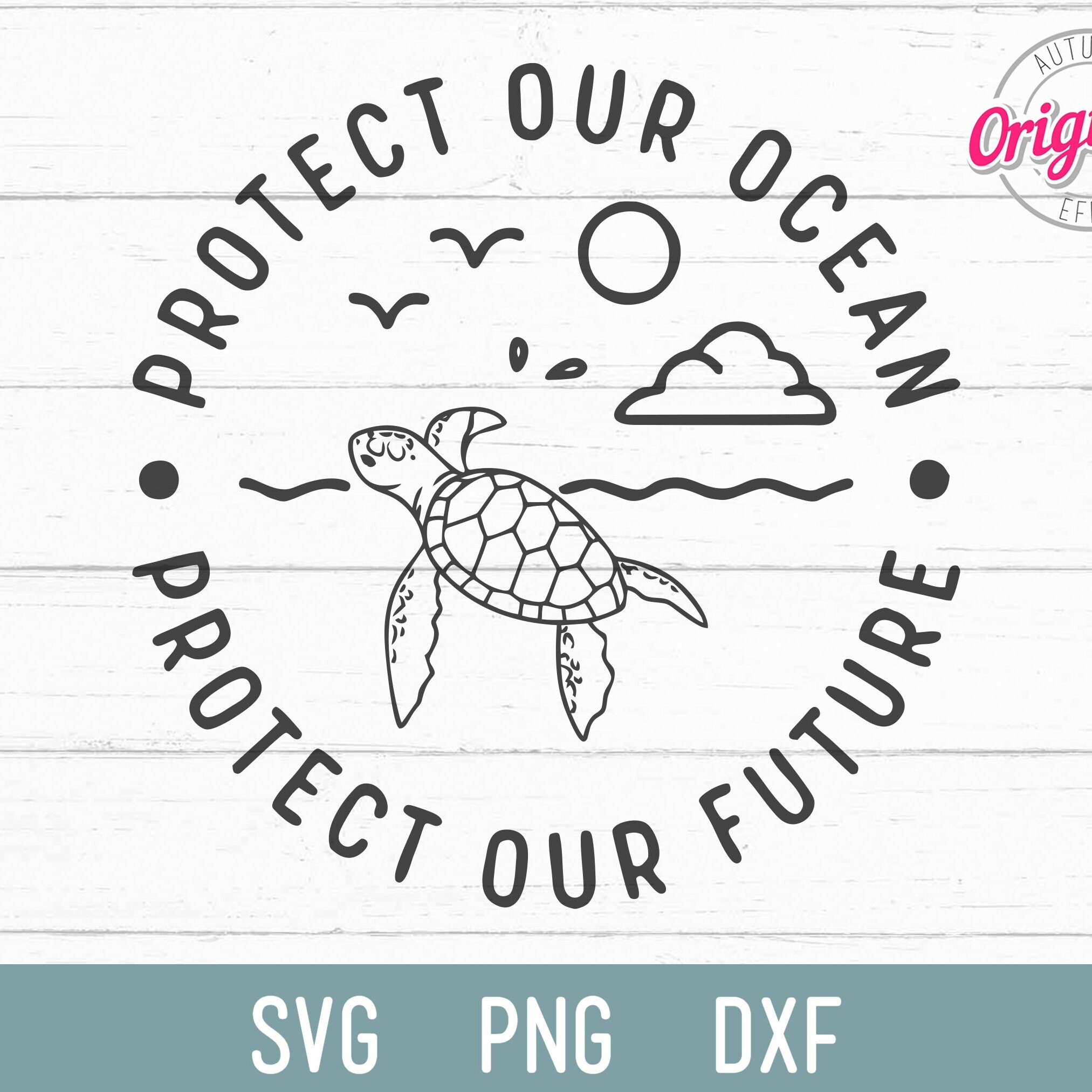 Save the Turtles SVG - Protect Our Ocean PNG - Sea Turtle Cut File ...