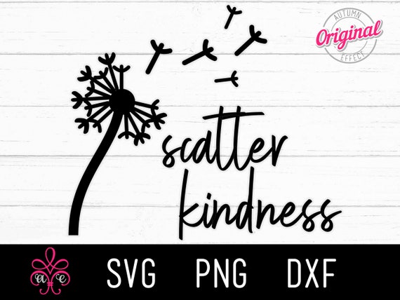 Scatter Kindness SVG Dandelion Svg Commercial Use Cut File - Etsy
