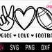 Peace Love and Football SVG - PNG Football Mom, Peace Sign and Heart ...