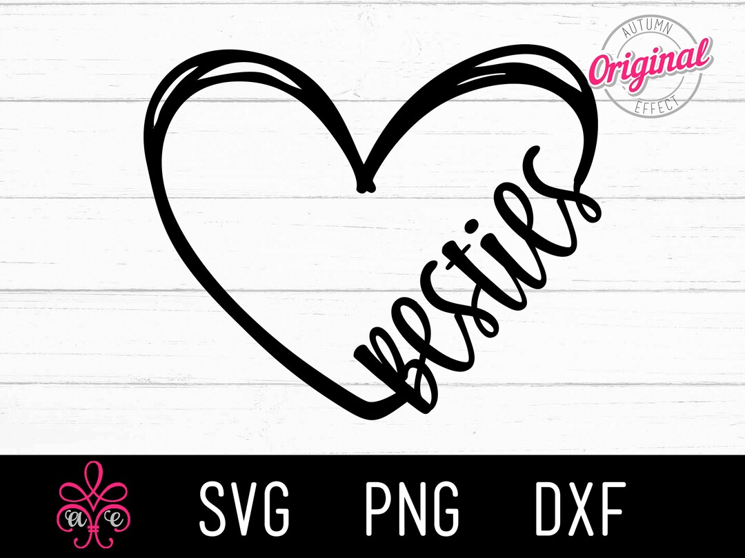Besties Heart SVG - Hand Drawn Heart for Best Friend - PNG Perfect for ...