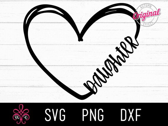 Daughter Heart SVG Instant Download Commercial Use Hand - Etsy