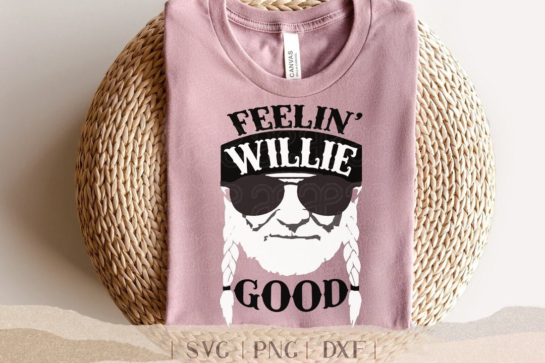 Feelin' Willie Good SVG DXF PNG Cut File Clipart Feelin' Willie Lucky ...