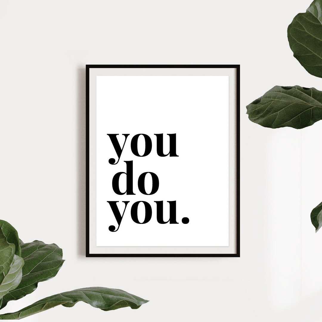 Wall Art - You Do You, Large Printable Poster, Digital Download, Simple ...