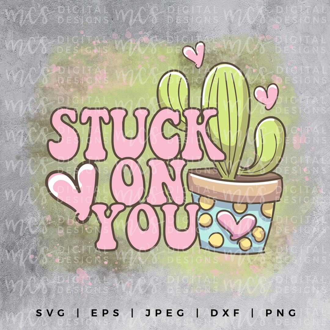 DIGITAL DOWNLOAD; Sublimation Design, Valentines Day, Stuck on You ...