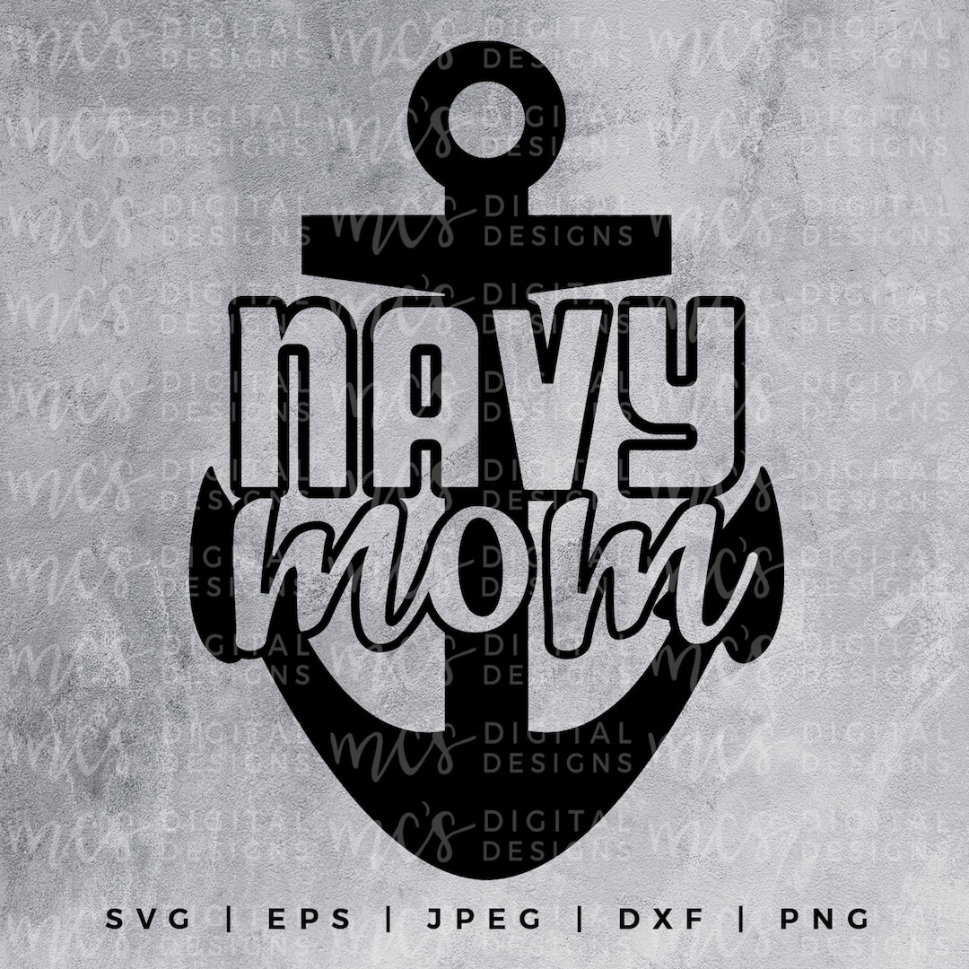 DIGITAL DOWNLOAD; Navy Mom, Proud US Navy Mom, Vector, Instant Download ...