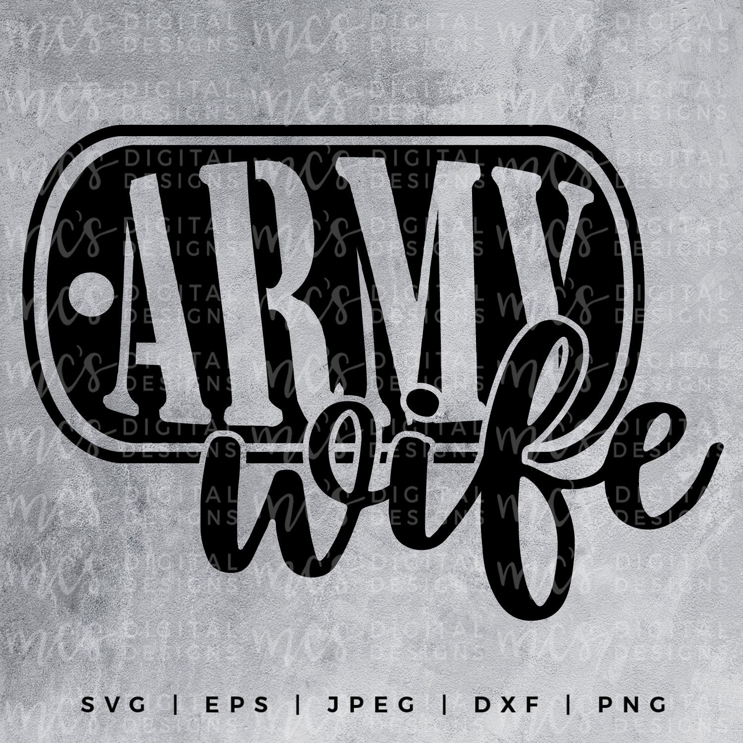 DIGITAL DOWNLOAD; Army Wife, Military Spouse, Army Spouse, Military Svg ...