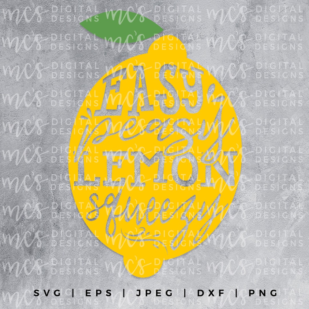 DIGITAL DOWNLOAD; Easy Peasy Lemon Squeezy, Summer Svg, Summer Design ...
