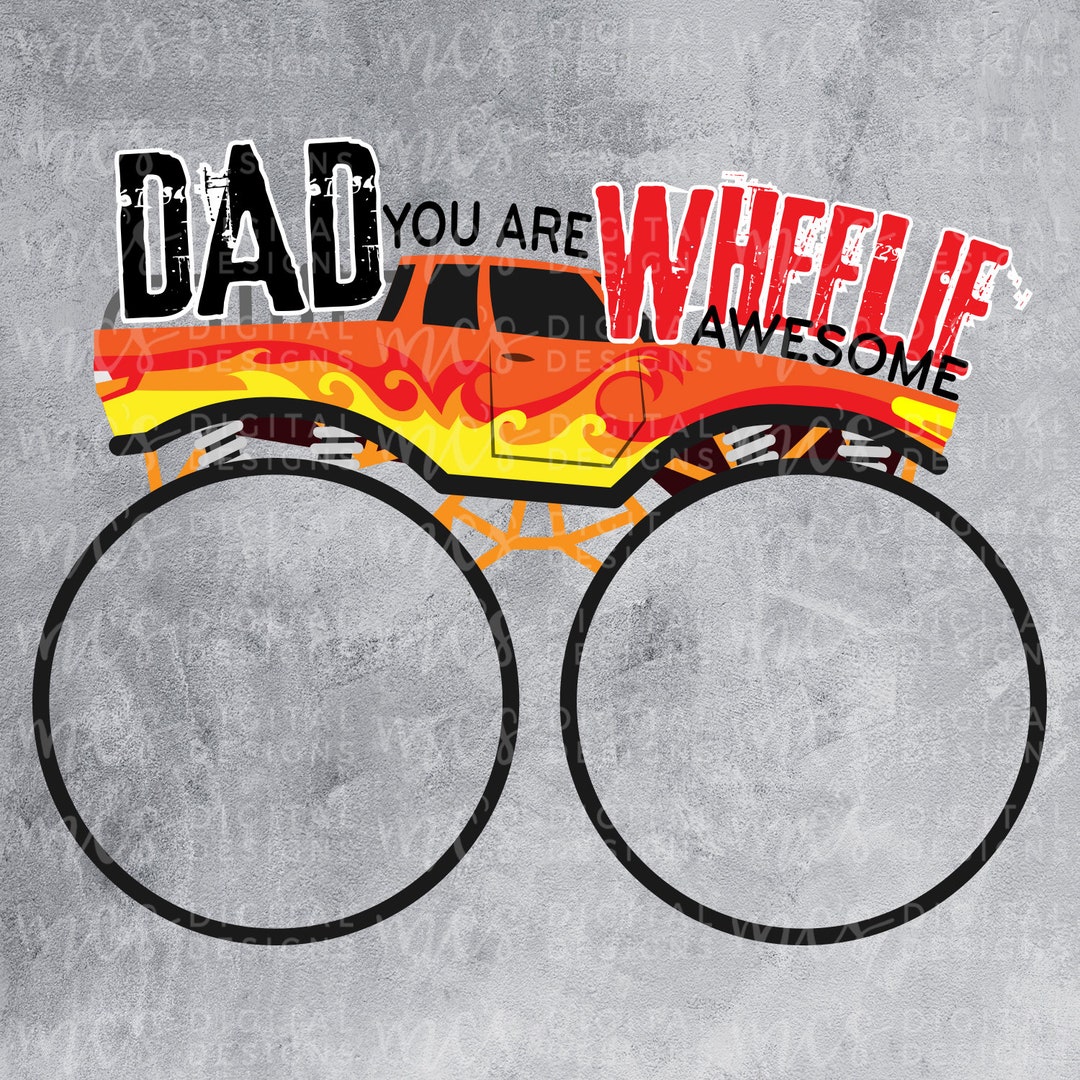 Father's Day Craft Instant Download Dad You Are Wheelie Awesome, DIY ...