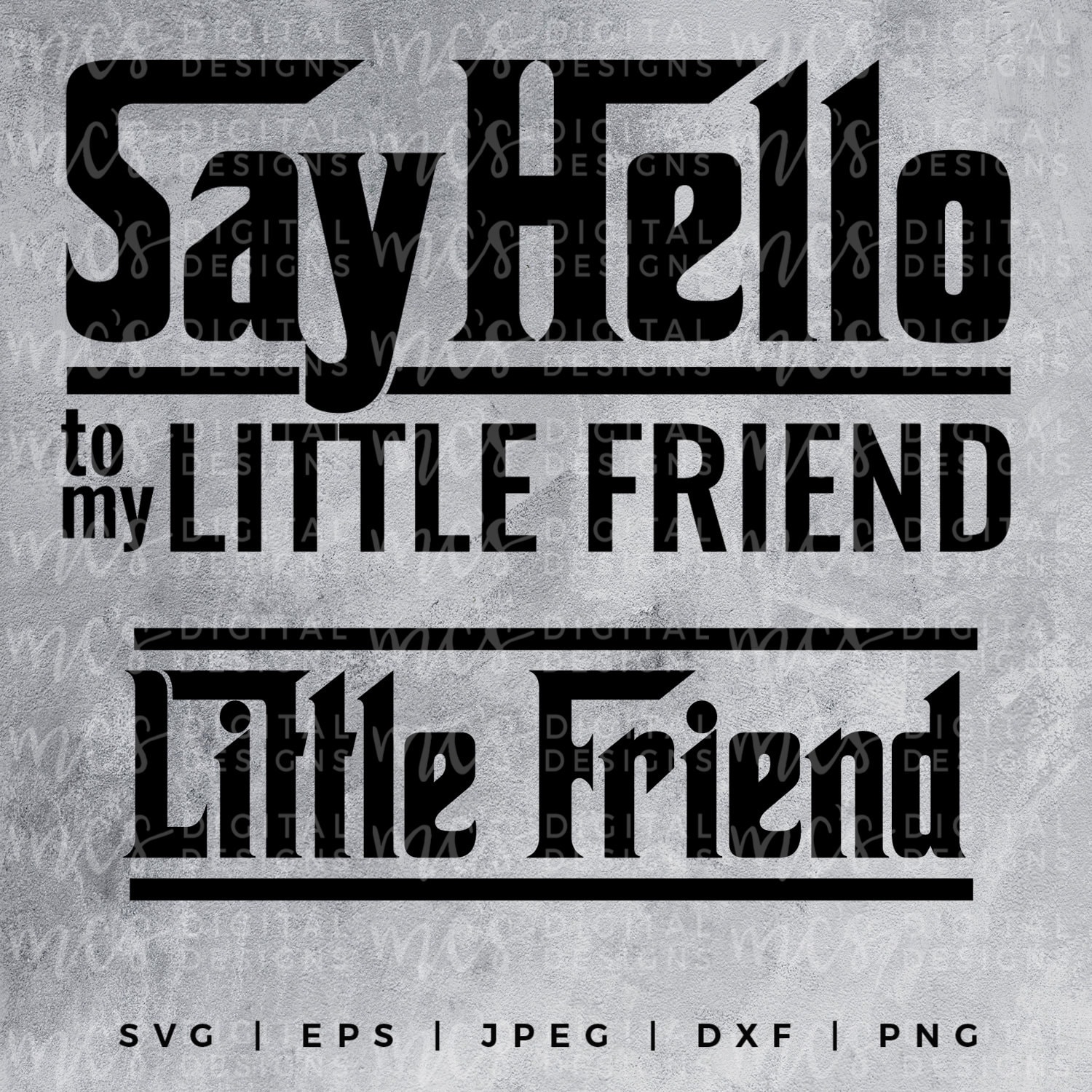 DIGITAL DOWNLOAD; Say Hello to My Little Friend, Little Friend, Dad and ...