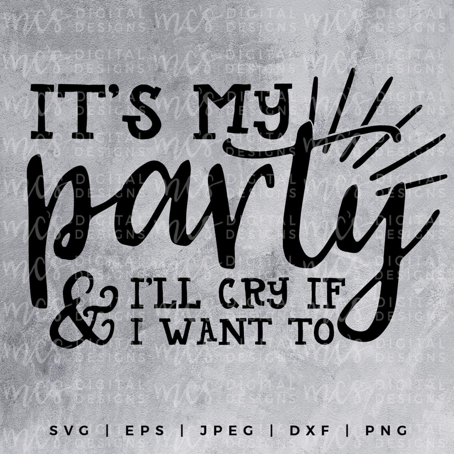 DIGITAL DOWNLOAD It's My Party and I Can Cry If I Want | Etsy