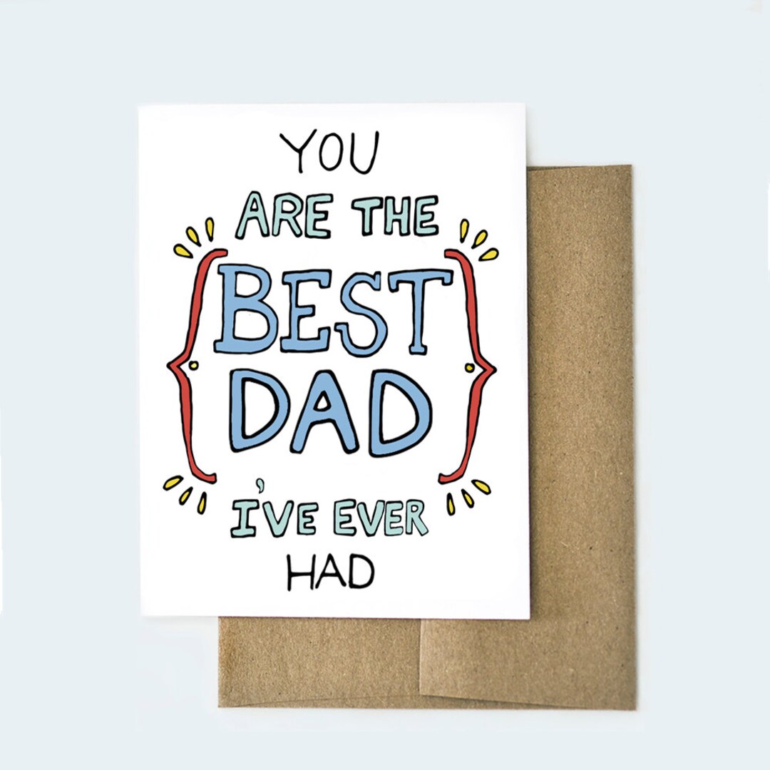 Best Dad Ever Card, Funny Father's Day Card, Best Dad Card, Card for ...