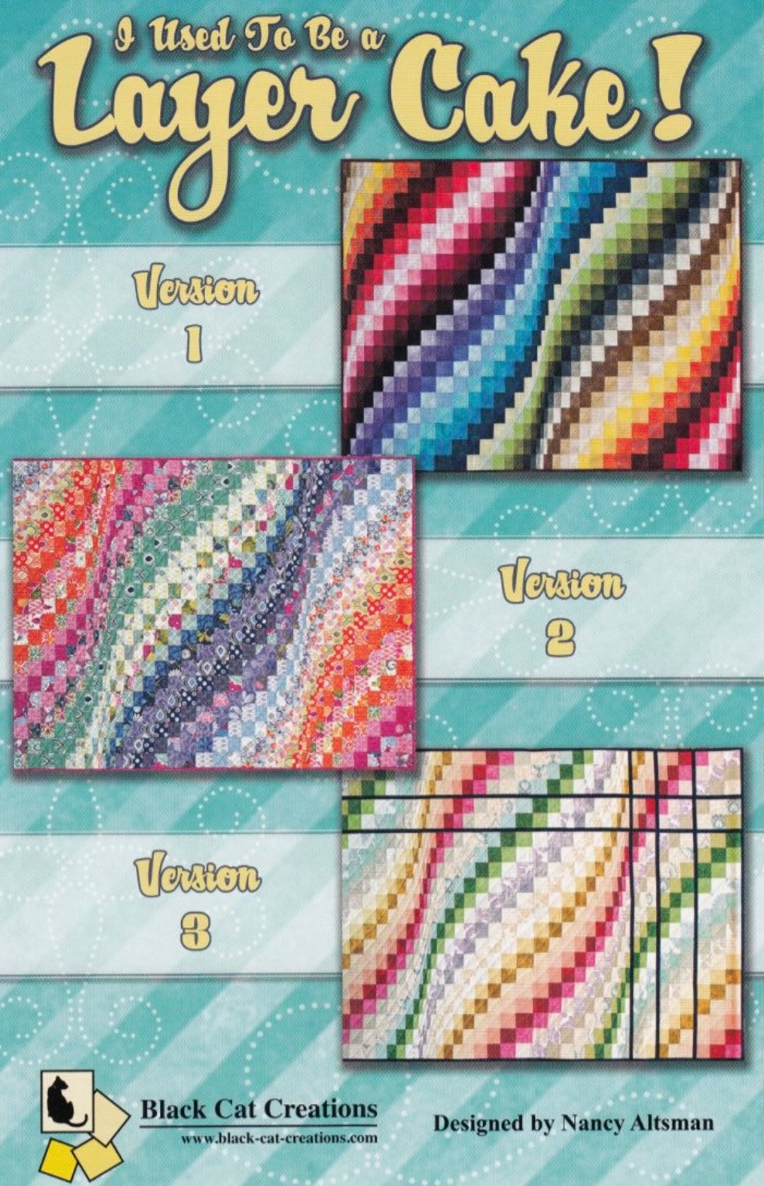 I Used to Be A Layer Cake-pieced Quilt Pattern-black Cat Creation-nancy ...