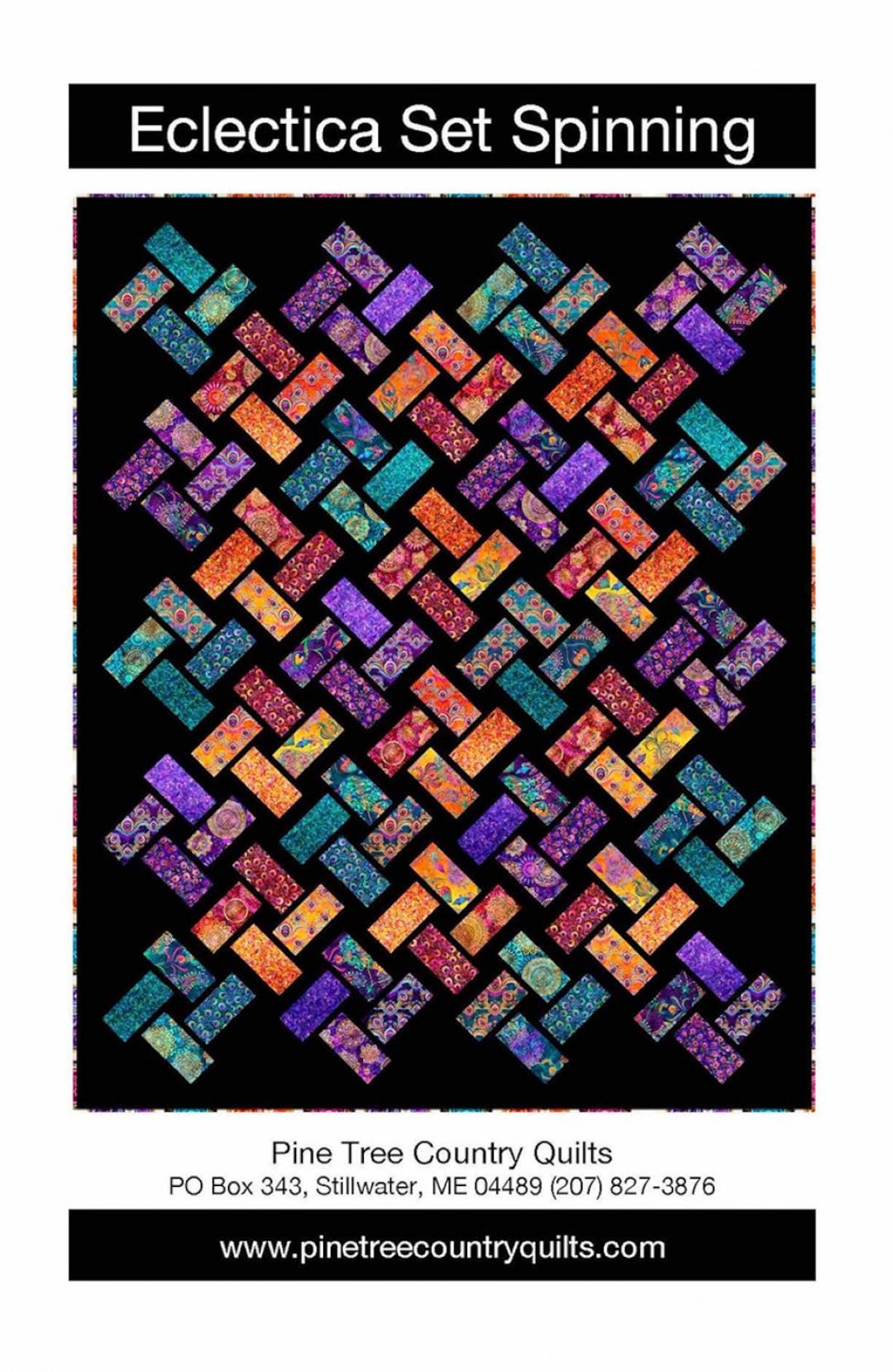 Eclectica Set Spinning Quilt Pattern by Pine Tree Country Quilts Pieced ...