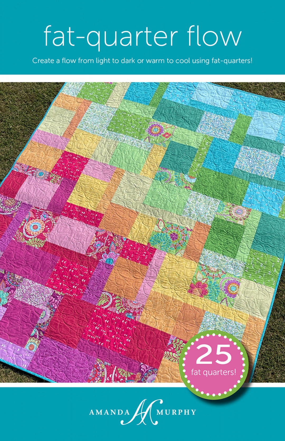 Fat Quarter Flow Quilt Pattern-amanda Murphy Designs Quilt Pattern ...