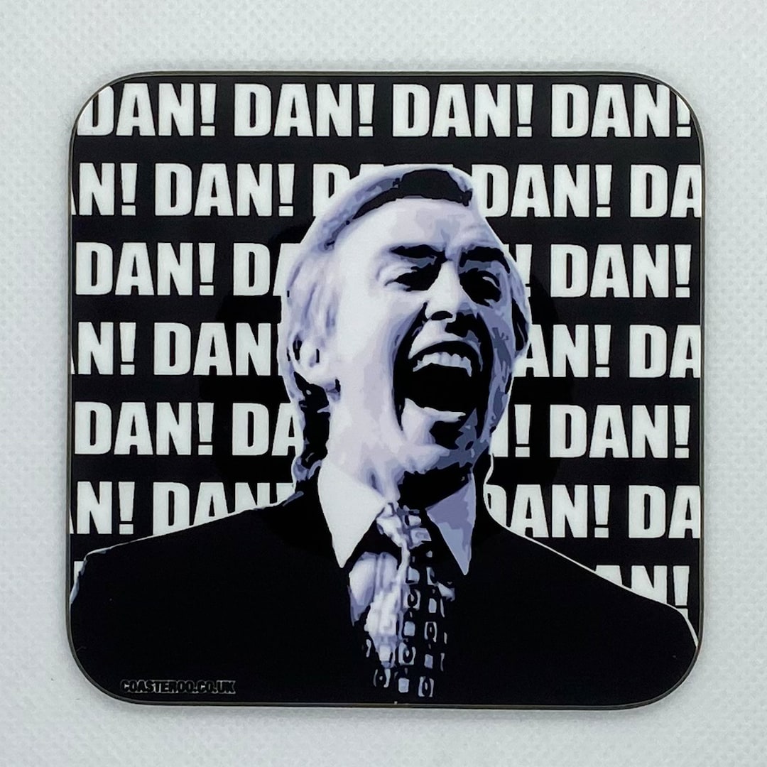 ALAN PARTRIDGE - Drinks Coaster "dan Dan Dan Dan Dan" - Hardboard ...