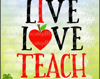 Live Love Teach Svg | Etsy