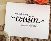 Card Asking Cousin Bridesmaid Proposal You Will Be My Cousin | Etsy
