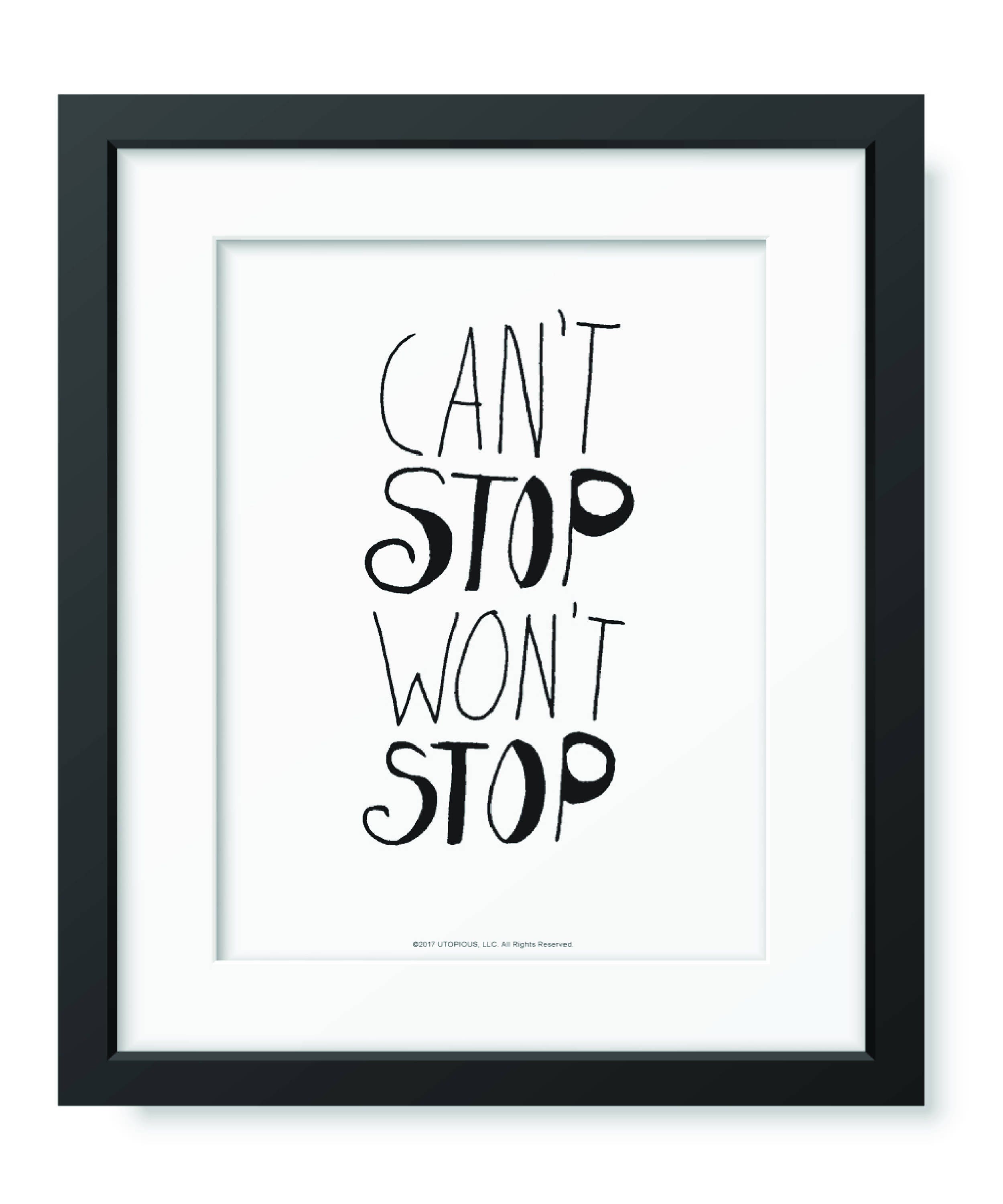 Can't Stop Won't Stop Poster, Dorm Decor - Etsy