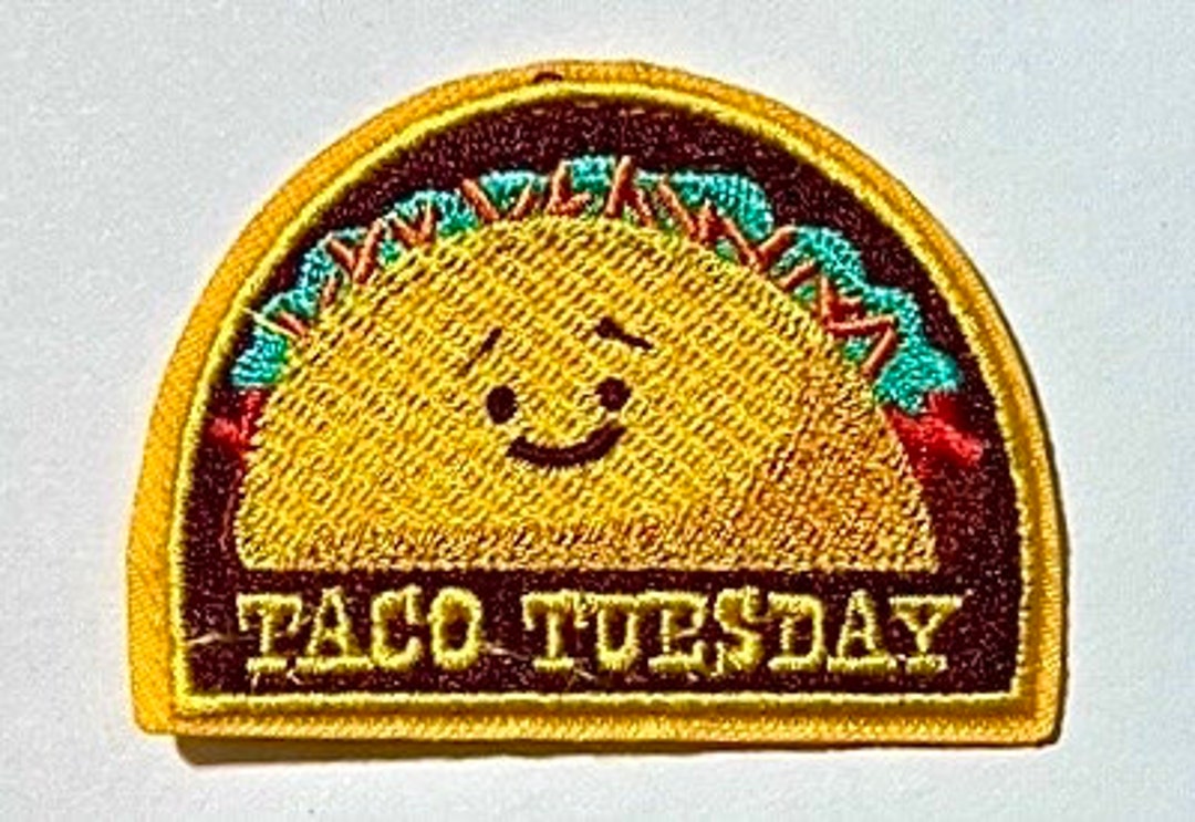 TACO TUESAY Patch Iron on Ready Taco Patch Brand New Embroidered Can Also Sew on - Mexican Food ...