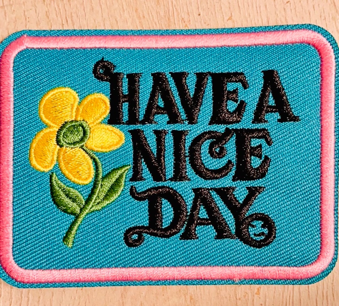 Have a Nice Day Patch Iron on Ready TEAL or YOUR CHOICE - Smiley Face ...