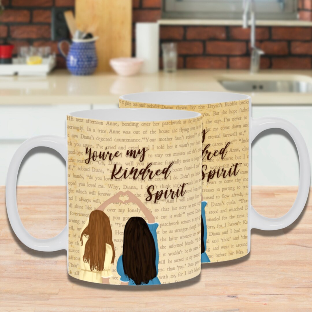You're My Kindred Spirit- Anne of Green Gables Page Art- 11 Oz Ceramic ...