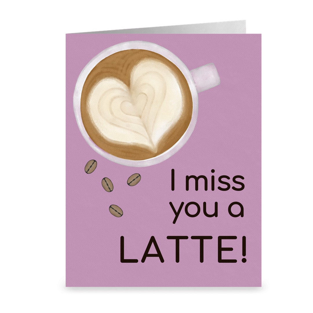 I Miss You A Latte Greeting Card - Etsy