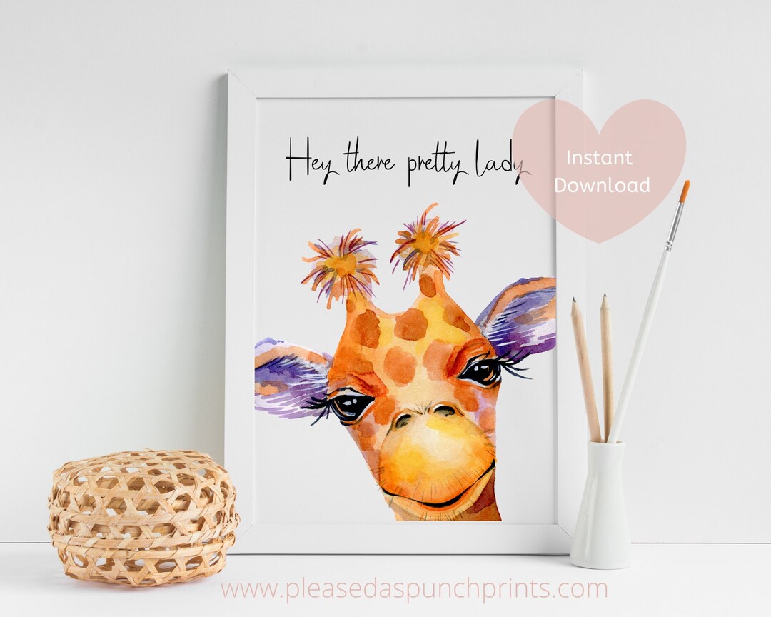 Hey There Pretty Lady Watercolor Giraffe - Printable Graphics | Nursery ...