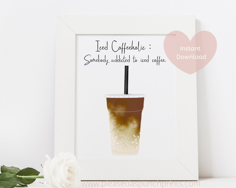 Iced Coffeeholic Watercolor Iced Coffee Printable Graphics | Kitchen ...