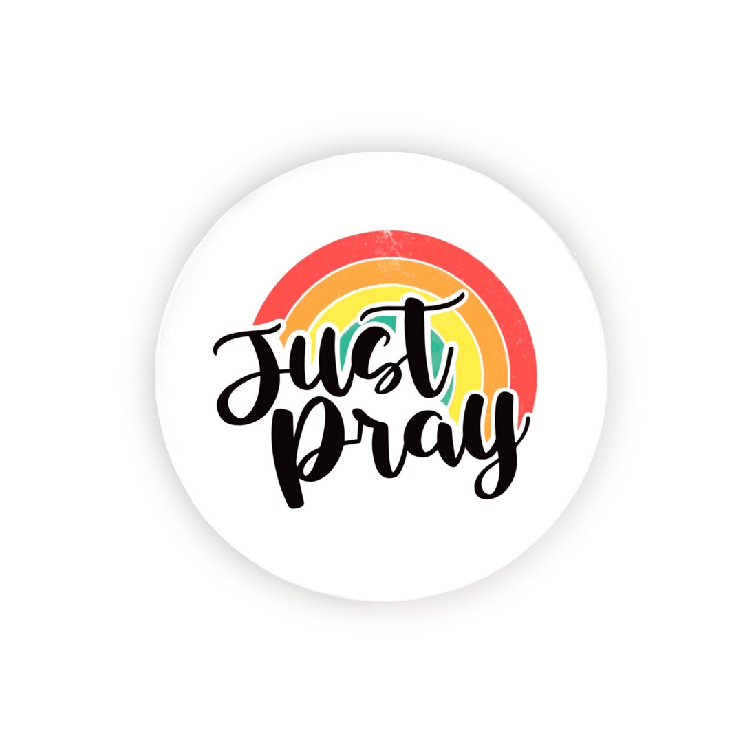 Just Pray Button Christian, Salvation, Religious, Scripture, Blessed ...