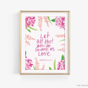 Let All That You Do Be Done in Love Art Print | Bible Verse Art Print ...