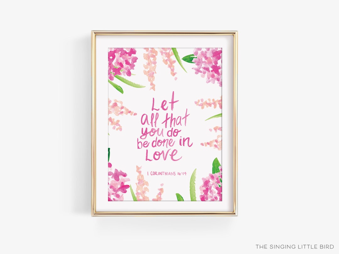 Let All That You Do Be Done in Love Art Print | Bible Verse Art Print ...
