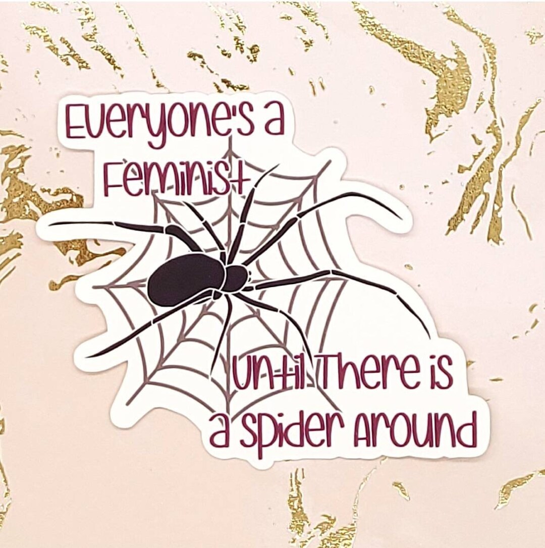 Bo Burnham Everyones A Feminist Spider Sticker Waterproof Die Cut Sticker Journal Notebook