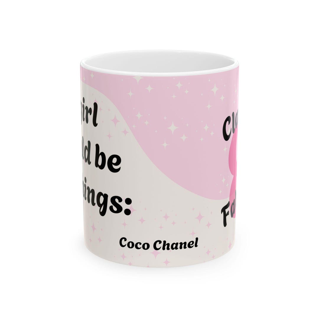 Mug - Classy and Fabulous Coco Chanel Quote Ceramic Mug (11oz) - Etsy