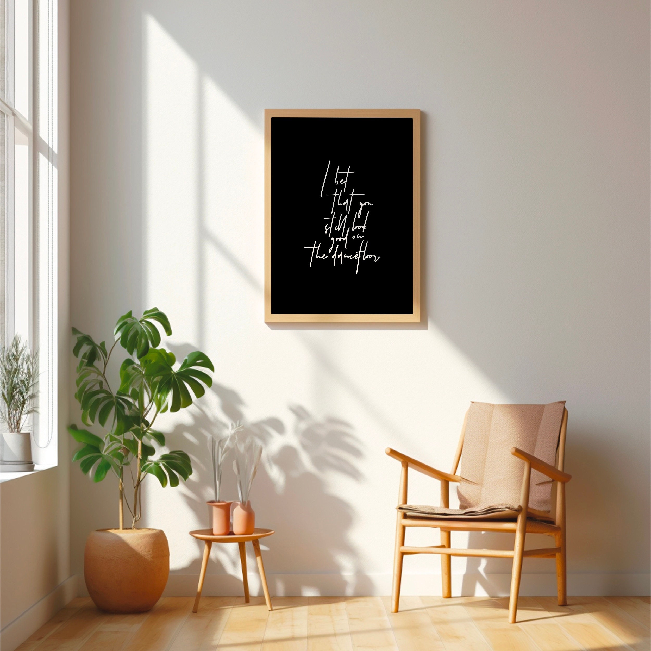 I Bet That You Still Look Good on the Dancefloor Poster - Print, Wall ...